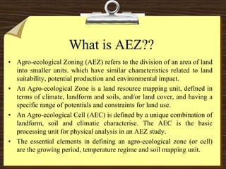 Agro Ecological Zones | PPTX