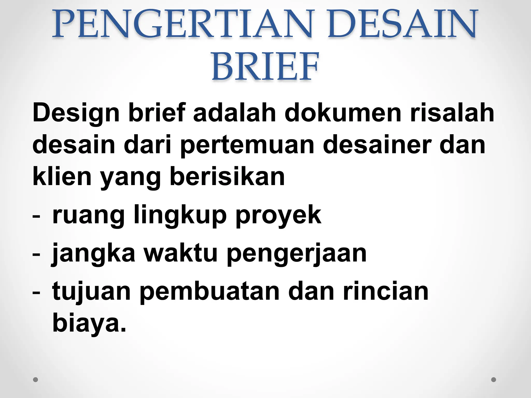 desain brief.JHSDGJASHDFSGFDSGHDFSGHDSAHDGJH | PPTX