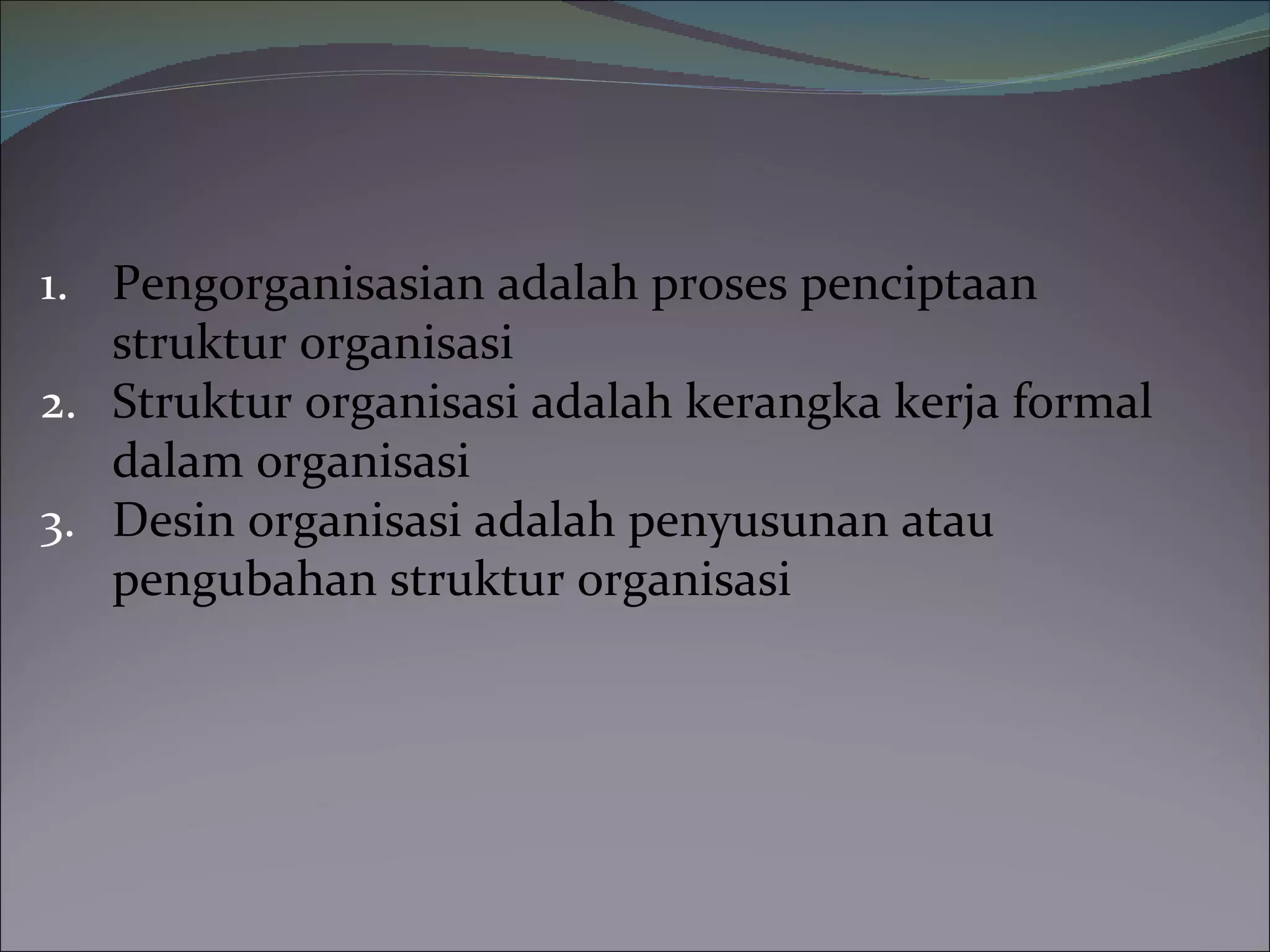 Desain dan struktur organisasi | PPT
