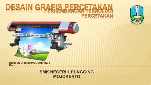 Desain grafis percetakan perkembangan teknologi percetakan | PPSX