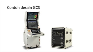 Desain ground control & Sistem Pendukung untuk Male UAV/UCAV | PDF