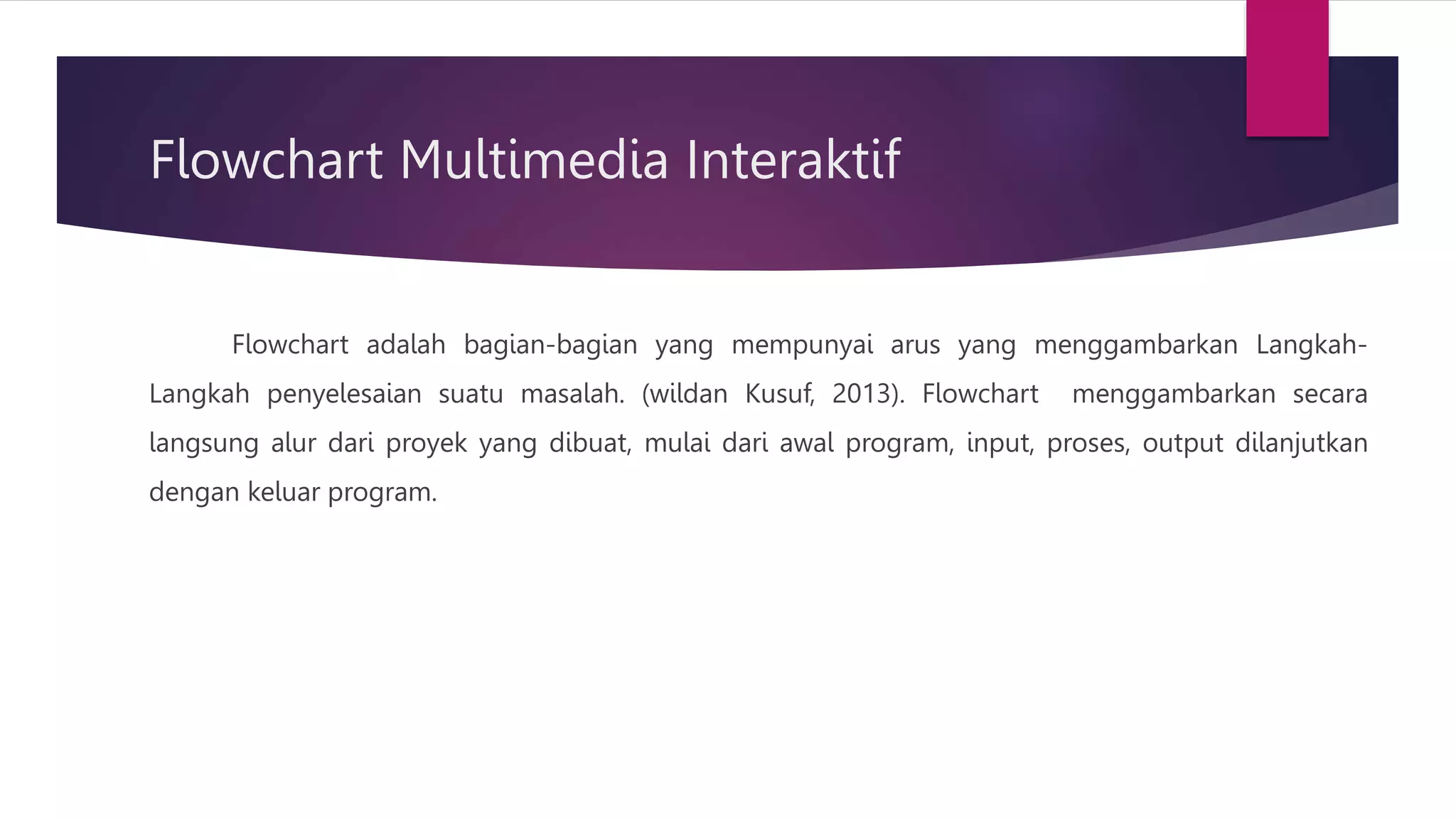 Desain Perancangan Alur MULTIMEDIA INTERAKTIF.pptx