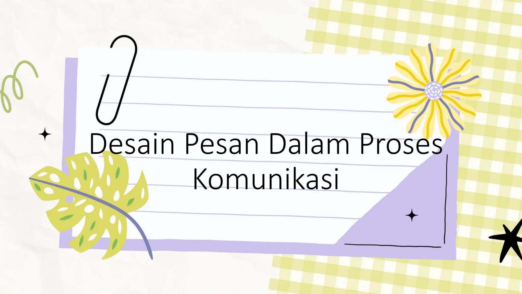 Desain Pesan dalam proses komunikasi.pptx