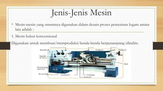 Desain proses pemesinan logam | PPTX