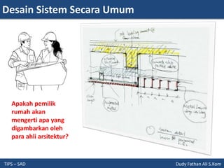 System Analysis and Design - Desain Sistem | PPTX