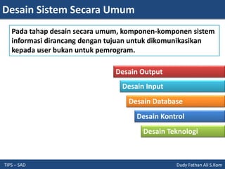 System Analysis and Design - Desain Sistem | PPTX
