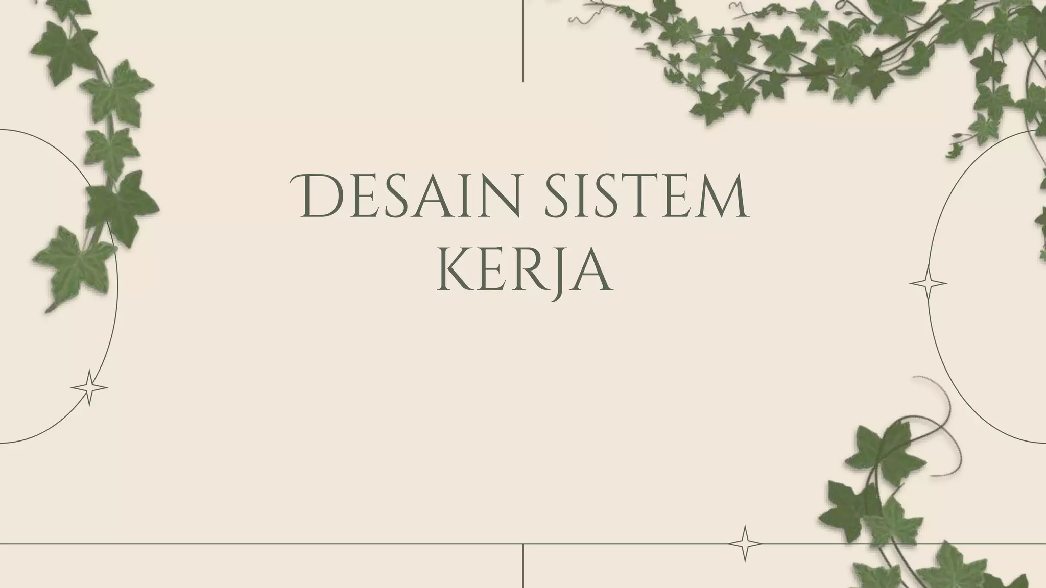 Desain Sistem Kerja.pptx