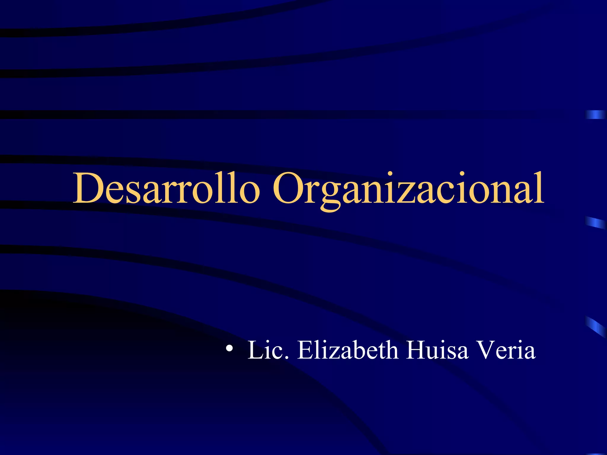 Desarrollo Organizacional Ppt