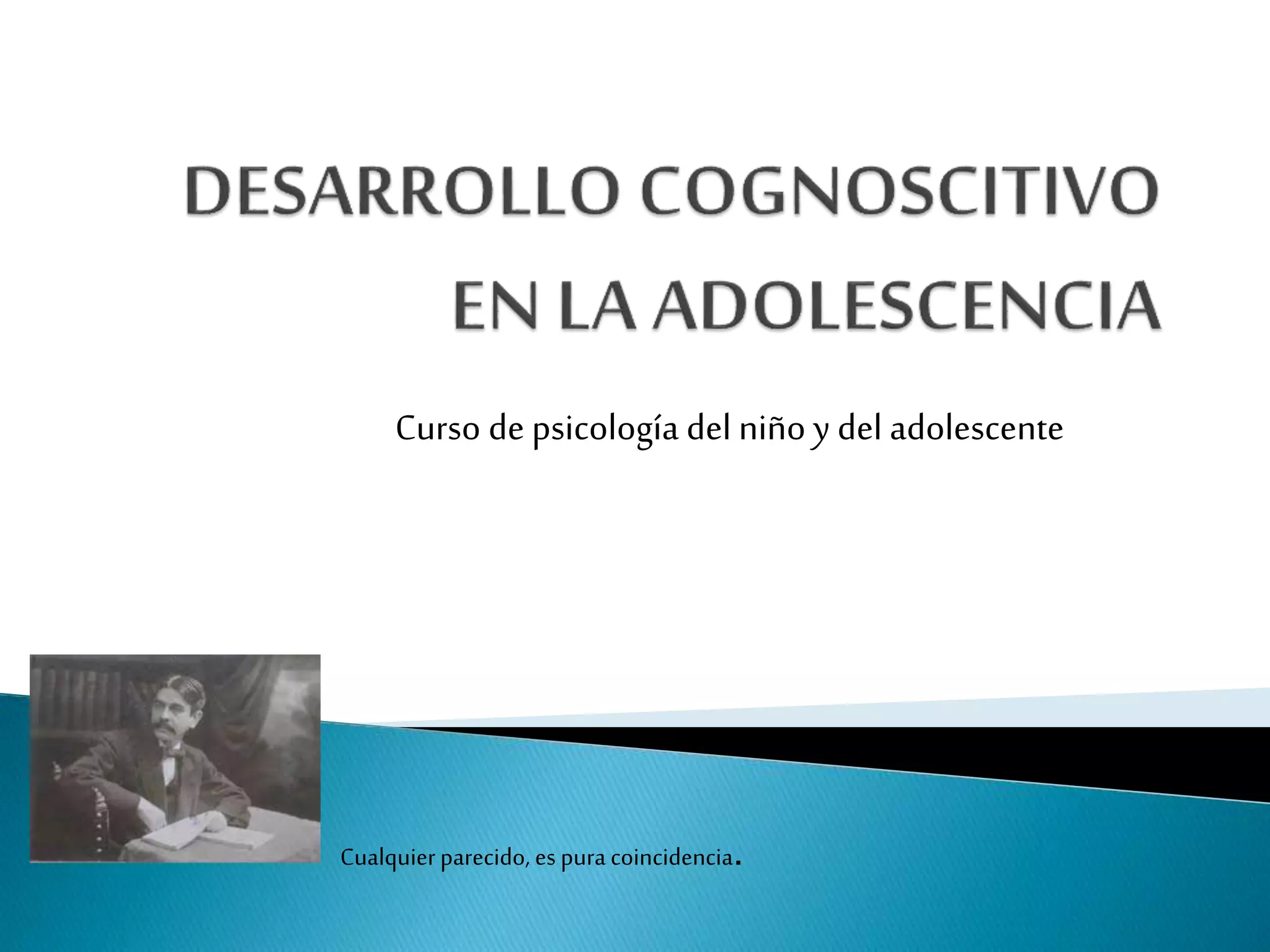 Desarrollo cognoscitivo en la adolescencia | PPTX | Education