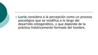 Desarrollo historico de procesos cognitivos luria - cap 2 | PPTX