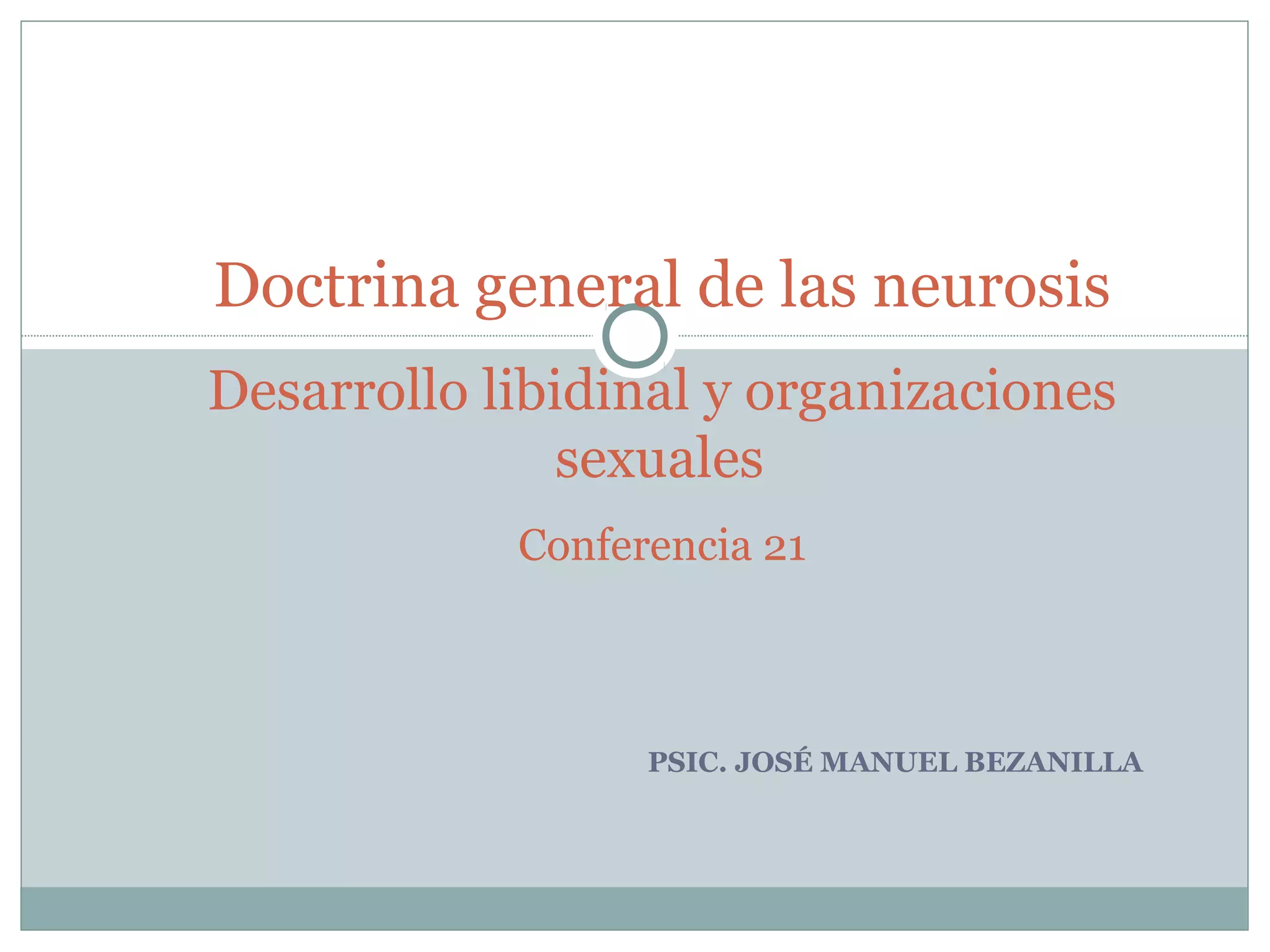 Desarrollo libidinal y organizaciones sexuales | PPT