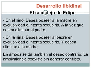 Desarrollo libidinal y organizaciones sexuales | PPT