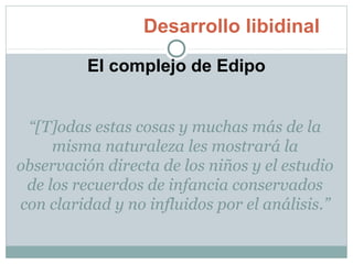 Desarrollo libidinal y organizaciones sexuales | PPT