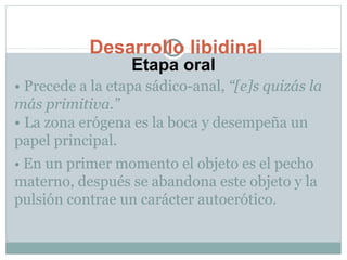 Desarrollo libidinal y organizaciones sexuales | PPT