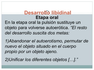 Desarrollo libidinal y organizaciones sexuales | PPT