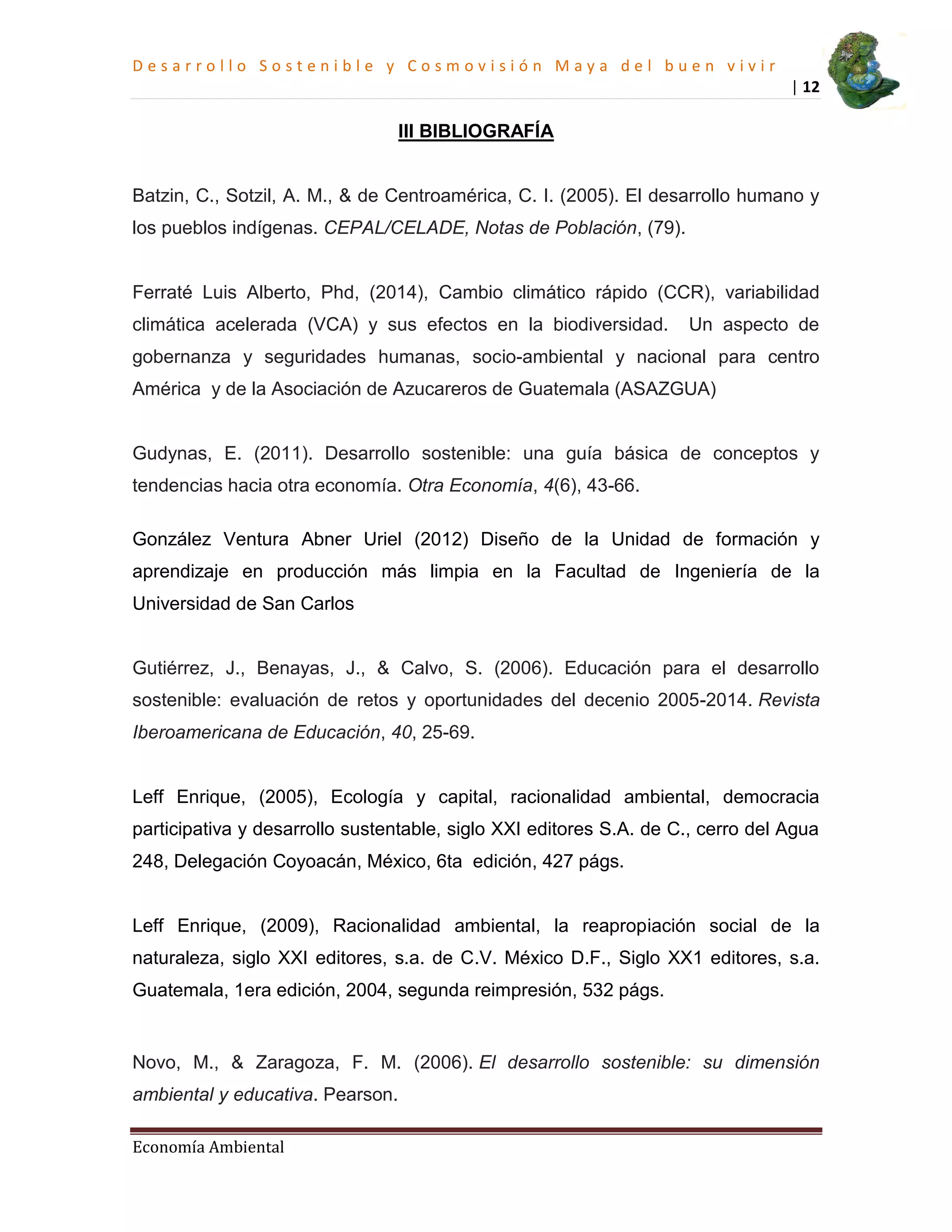 Desarrollo sostenible y cosmovisión maya del buen vivir enma | PDF