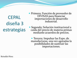 La Teoría Cepalina y el Modelo de Sustitución de Importaciones | PPTX