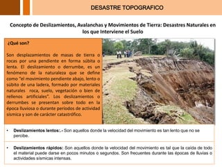 Desastres topograficos, deslizamientos y movimientos de tierra | PPTX