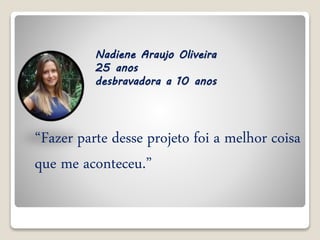 Desbravadores - Nadiene Araujo Oliveira | PPTX