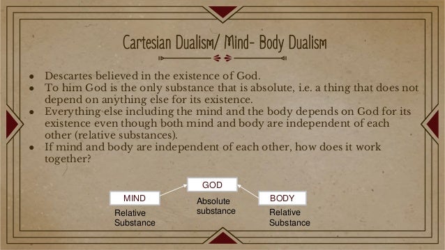 Cartesian Dualism in The Brain is Wider than the SKy | PPT