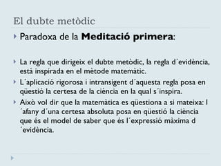 Descartes i el dubte metòdic | PPT