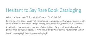 Descriptive Cataloging for Special Collections, University of Miami ...