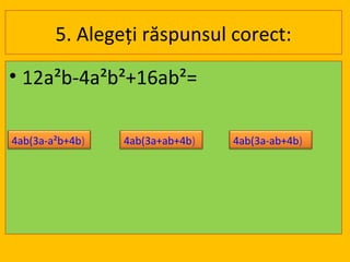 Descompuneri în factori - metoda factorului comun | PPS