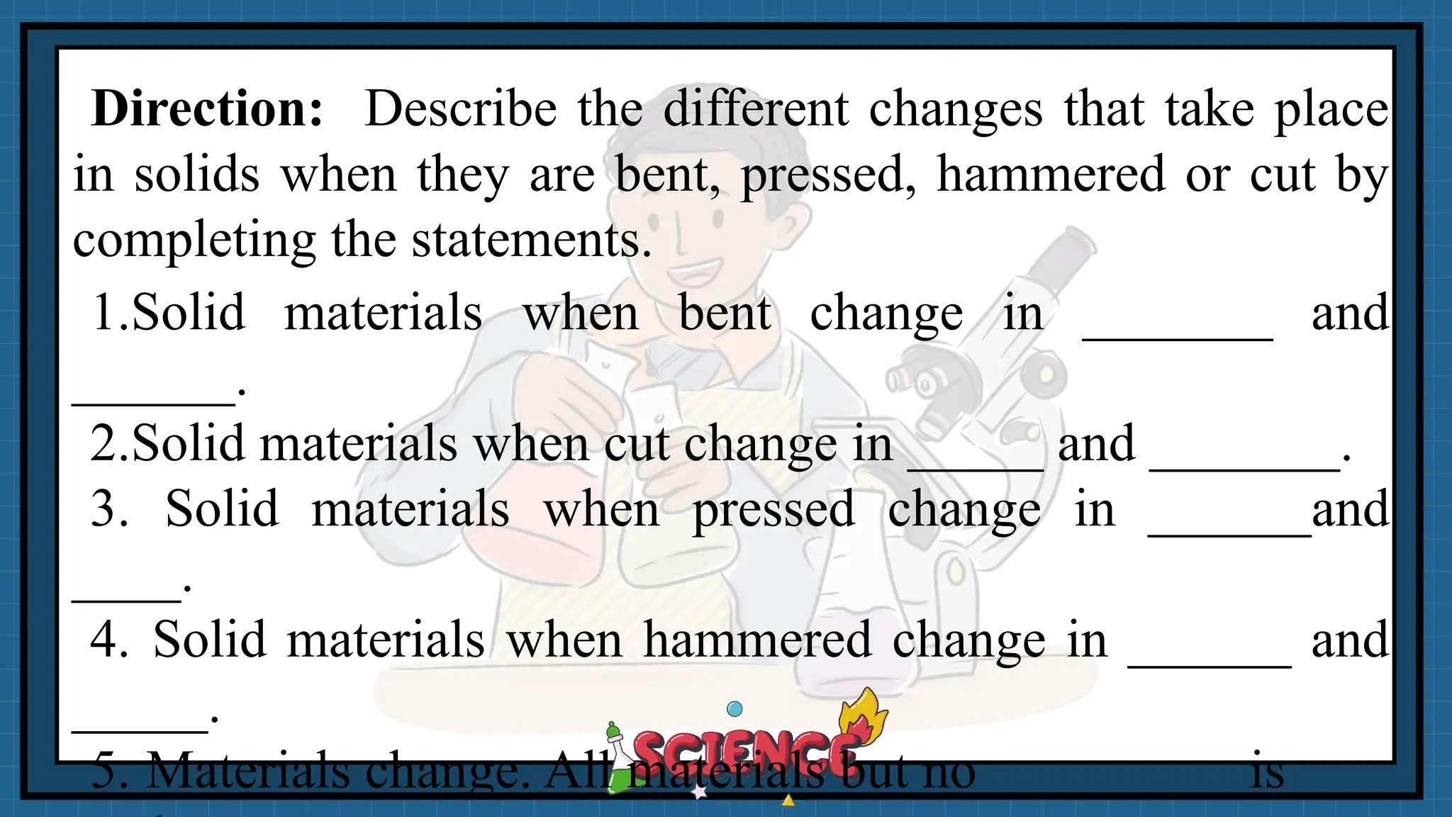 Describe-Changes-in-Solid-Materials.pptxx | PPTX