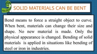 Describe-Changes-in-Solid-Materials.pptxx | PPTX