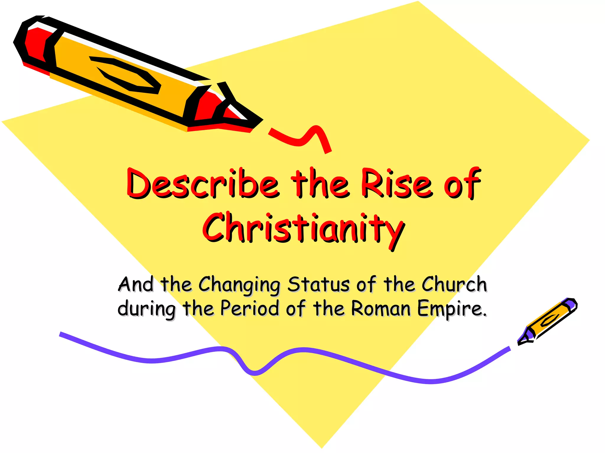 Describe The Rise Of Christianity | PPT