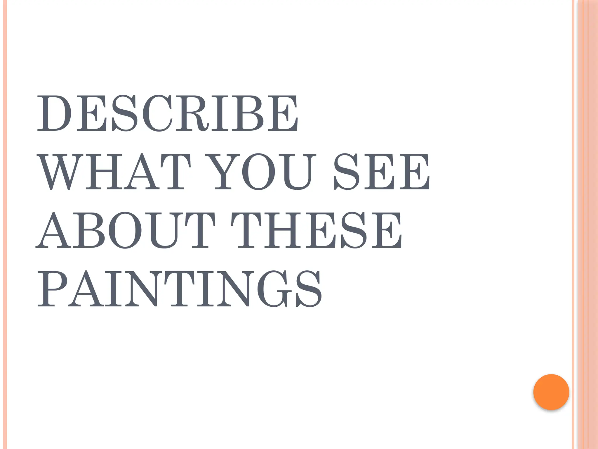 describe-what-you-see-paintings-flashcards.pptx