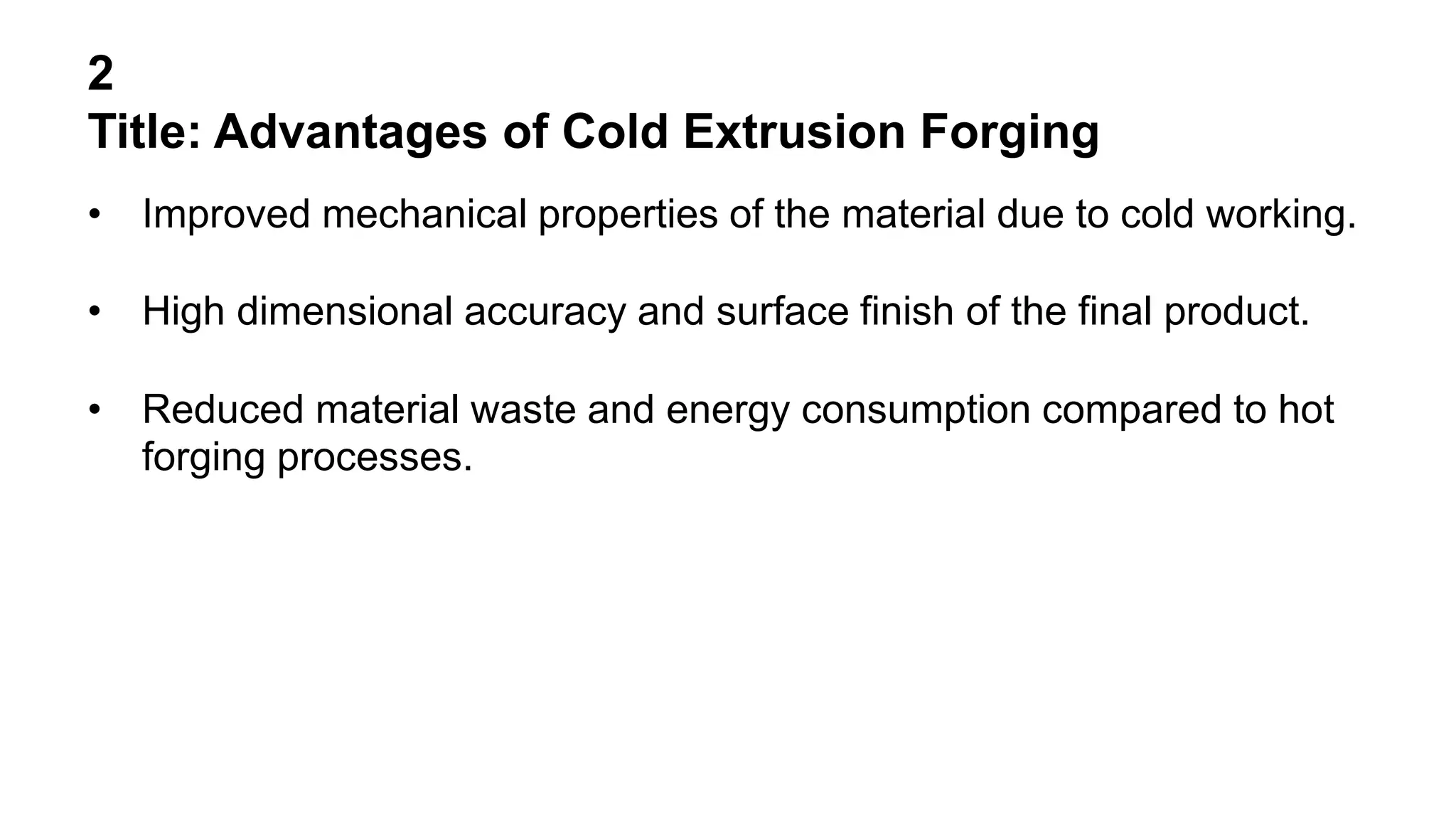 Describe About Cold Extrusion Forging Process With Neat Sketch.pptx