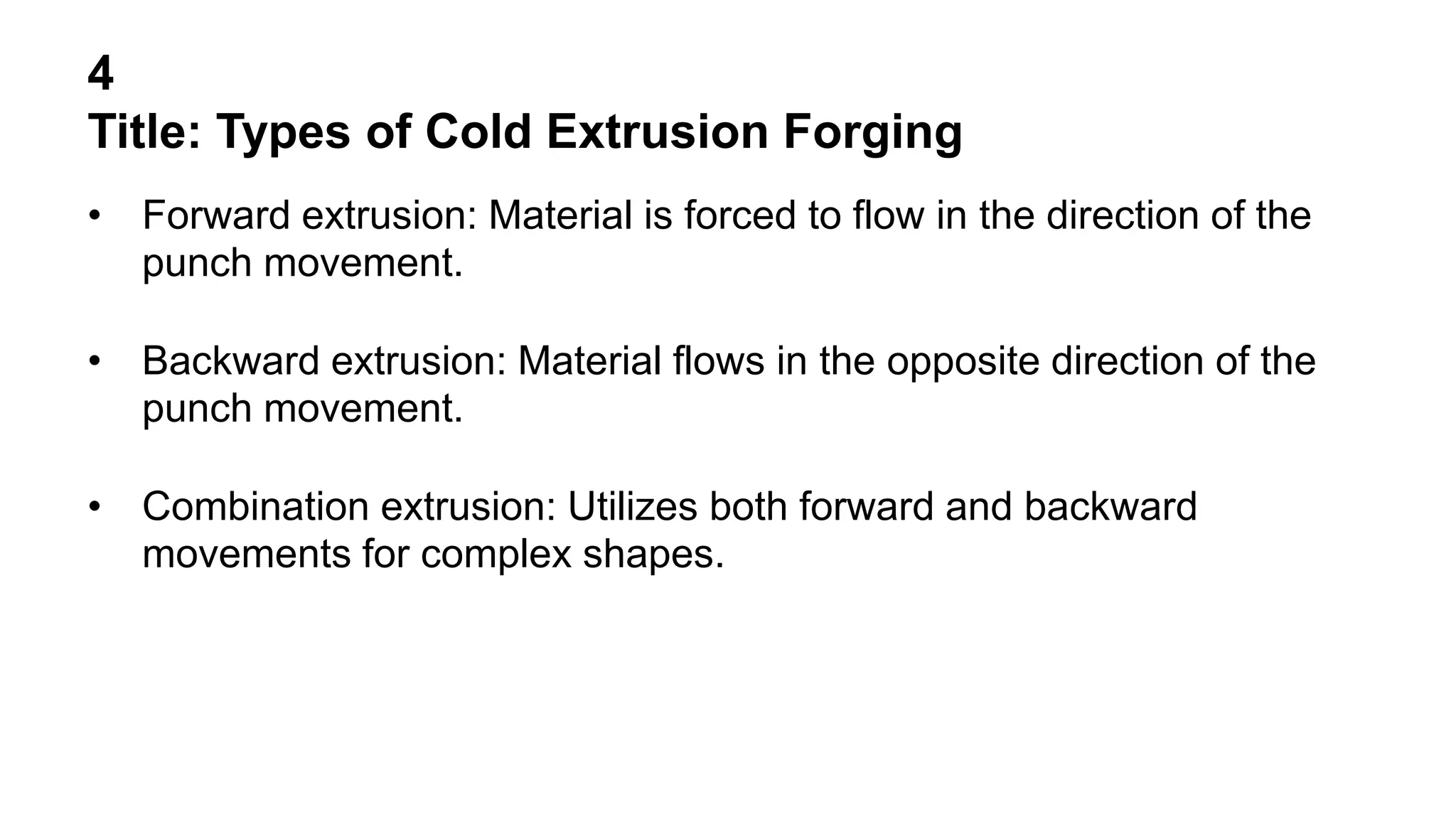 Describe About Cold Extrusion Forging Process With Neat Sketch.pptx