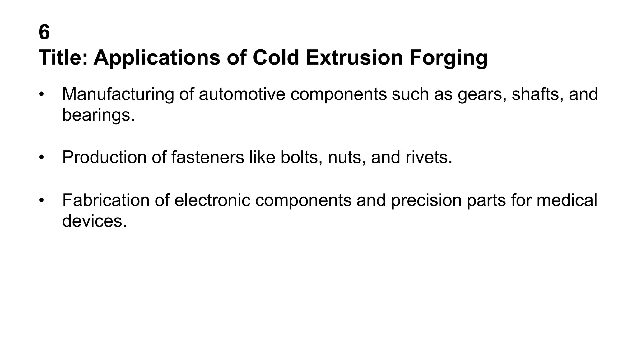 Describe About Cold Extrusion Forging Process With Neat Sketch.pptx