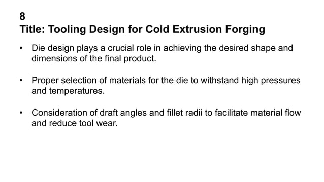 Describe About Cold Extrusion Forging Process With Neat Sketch.pptx
