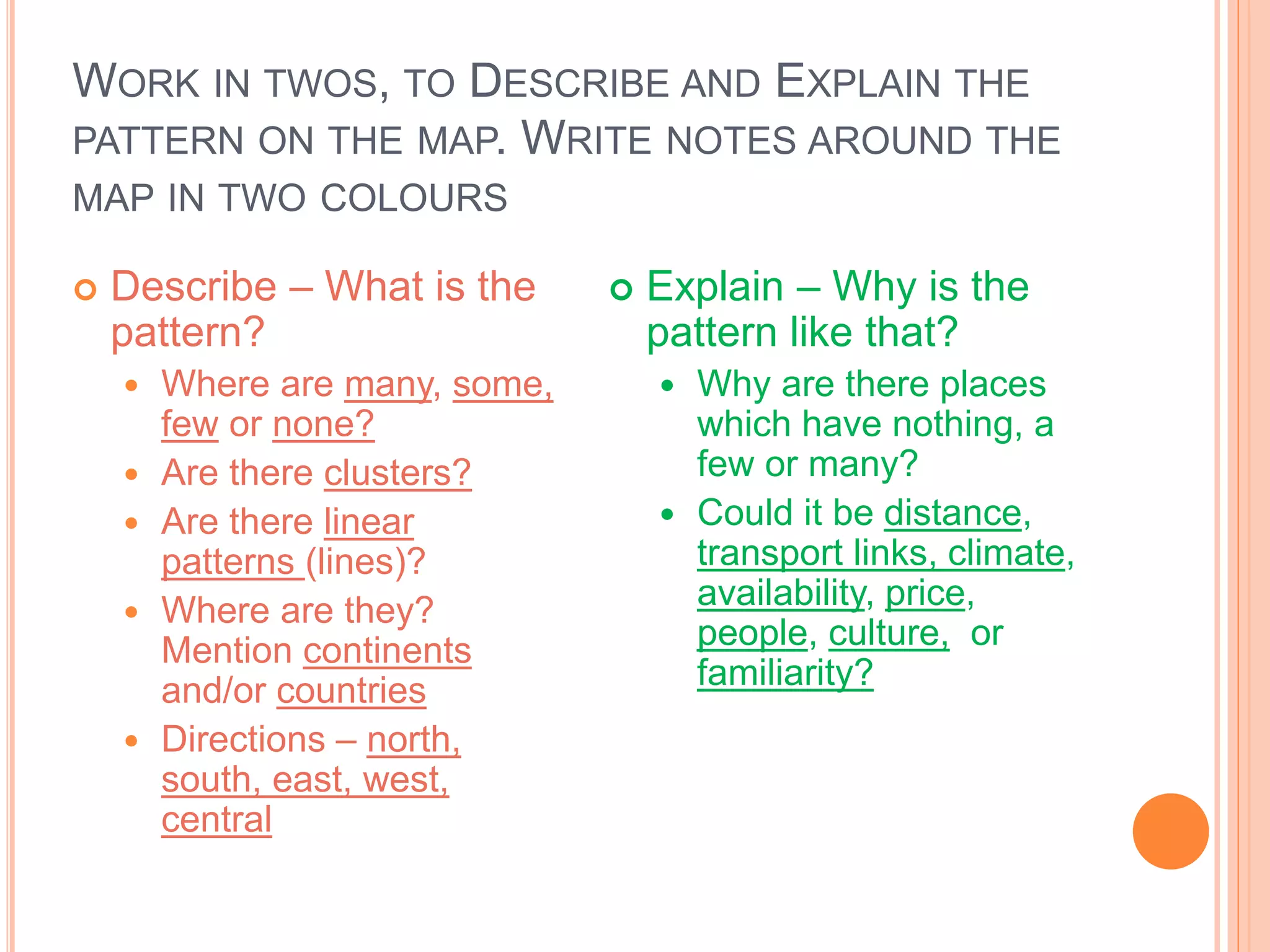 Describe and explain the pattern on a map | PPTX