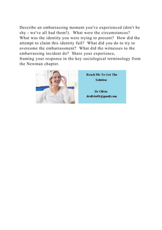Describe an embarrassing moment youve experienced (dont be shy - w.docx