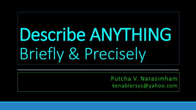 Describe ANYTHING Briefly & Precisely | PPT