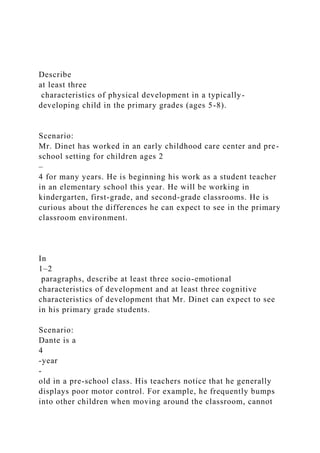Describe at least three characteristics of physical developm.docx