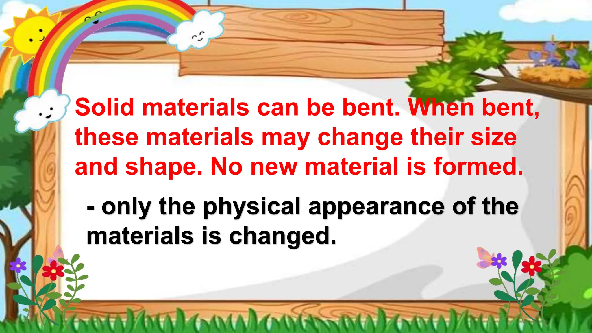 Describe changes in solid materials when they are bent (1).pptx ...