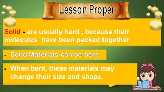 Describe changes in solid materials when they are bent (1).pptx ...