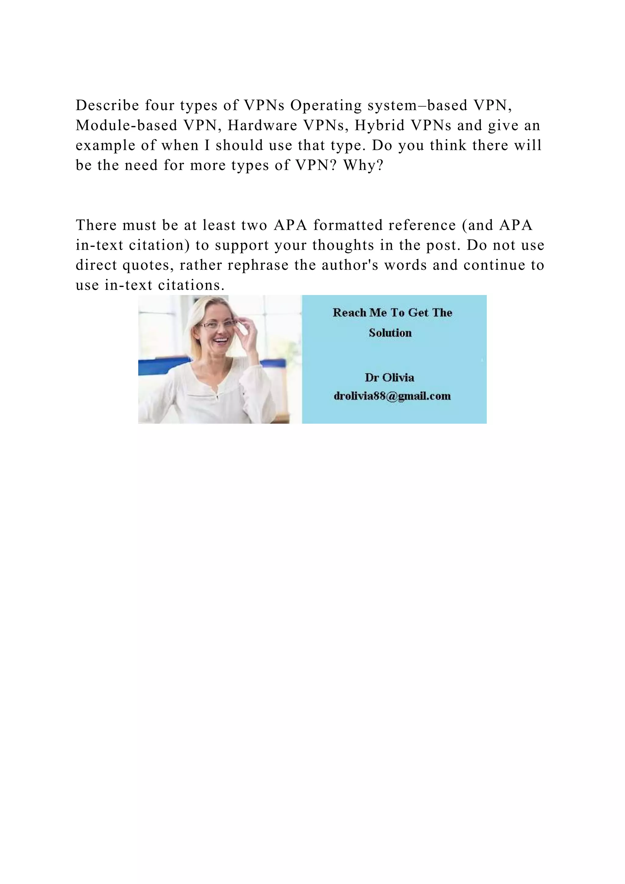 Describe four types of VPNs Operating system–based VPN, Module-based.docx