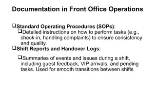 Describe processes and documentation in front office operations to ...