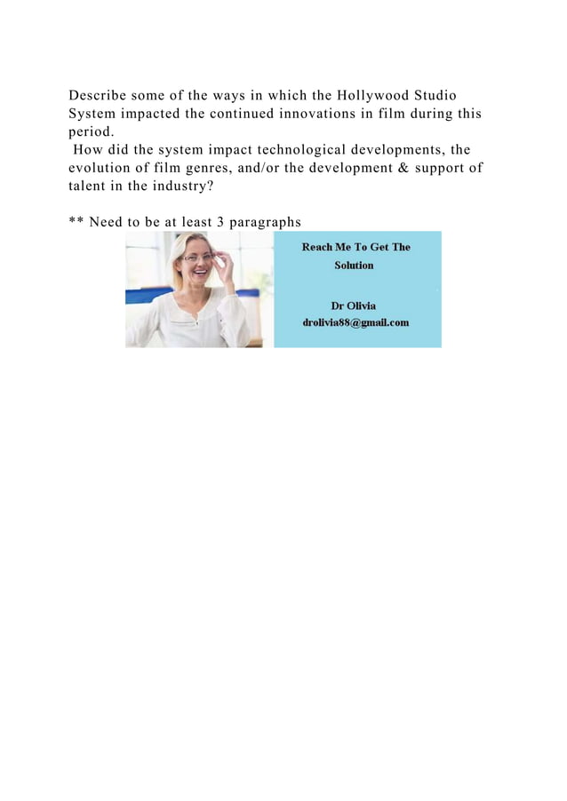 Describe some of the ways in which the Hollywood Studio System impac.docx