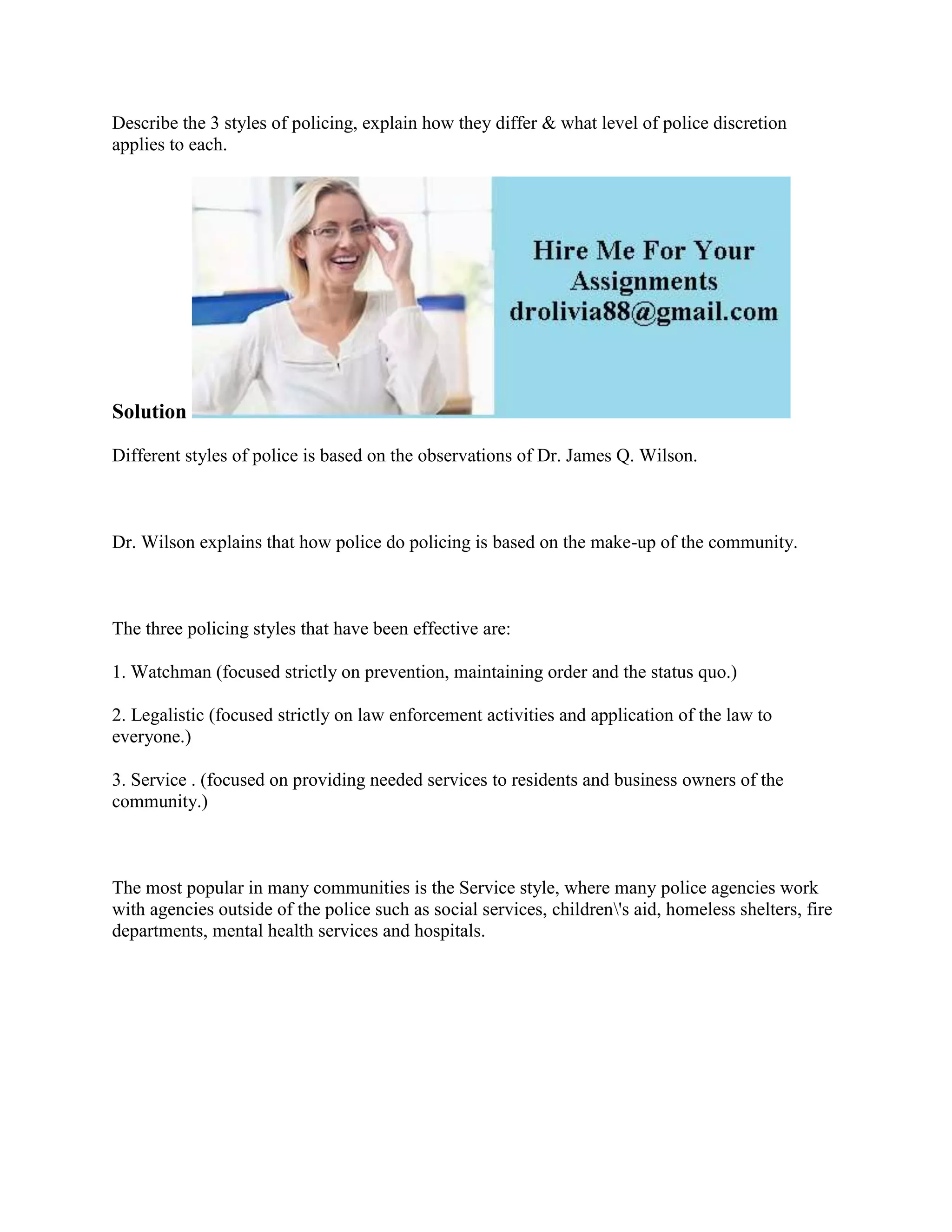 Describe the 3 styles of policing- explain how they differ & what leve.docx