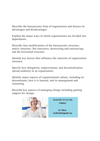 Describe the bureaucratic form of organization and discuss its.docx