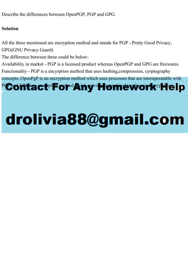 Describe the differences between OpenPGP, PGP and GPG.Solution.pdf