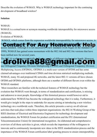 Describe the evolution of WiMAX. Why is WiMAX technology important f.pdf