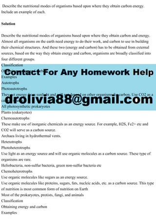 Describe the nutritional modes of organisms based upon where they obt.pdf