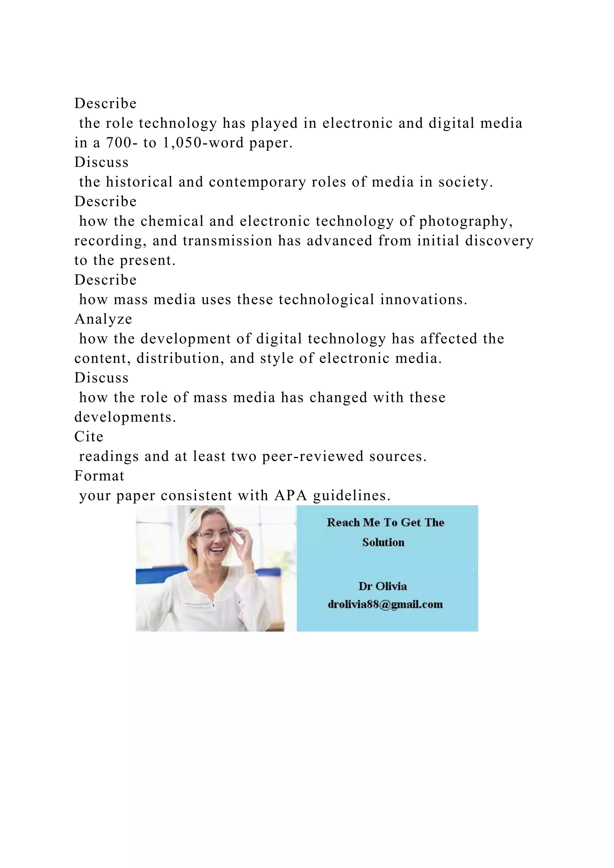 Describe the role technology has played in electronic and digital .docx